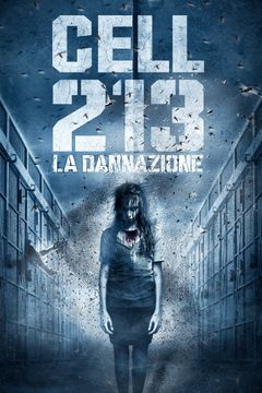 Cell 213 - La dannazione, cast e trama film - Super Guida TV